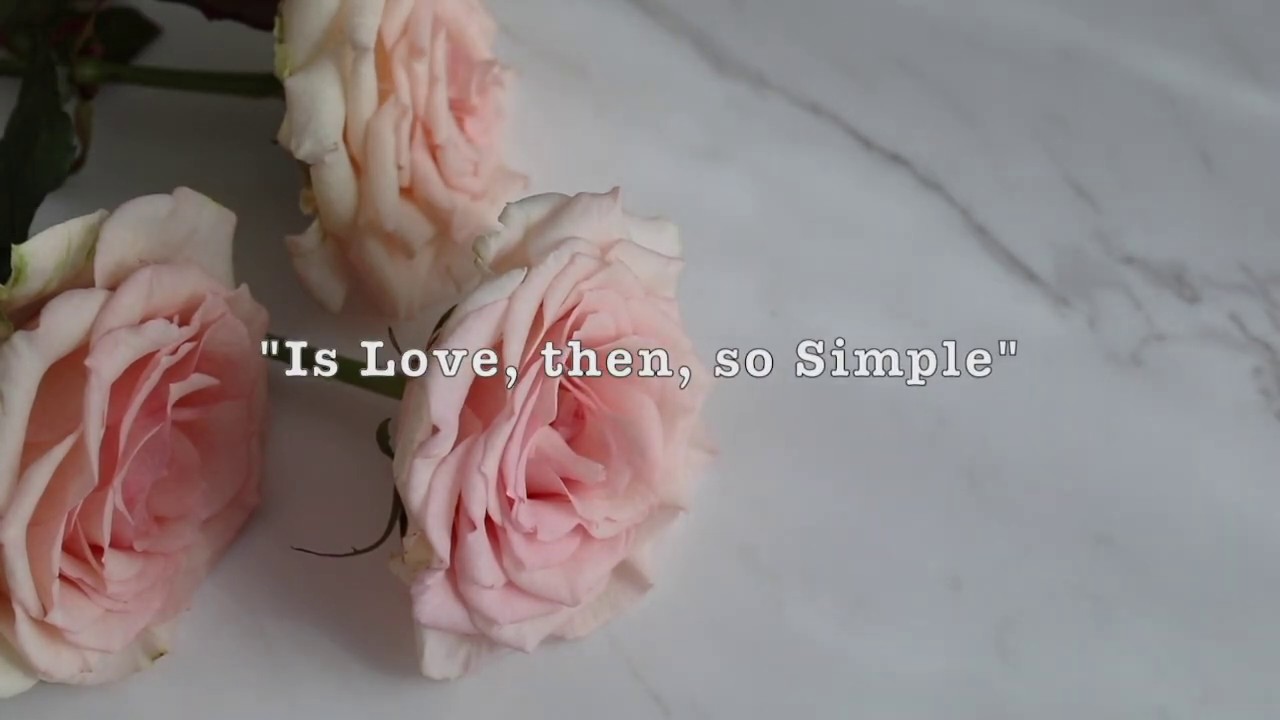 "Is Love, then, so Simple" - YouTube