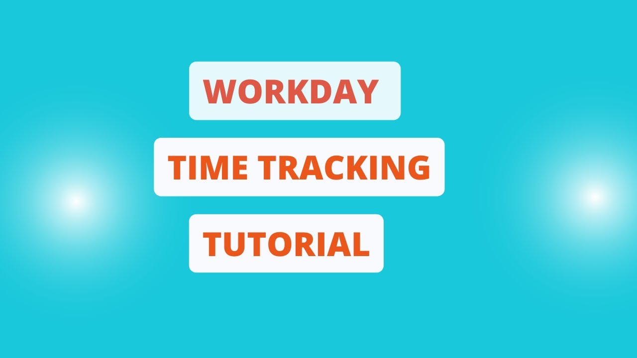 Workday Time Tracking Online Tutorial |Workday Demo: Time Tracking # ...