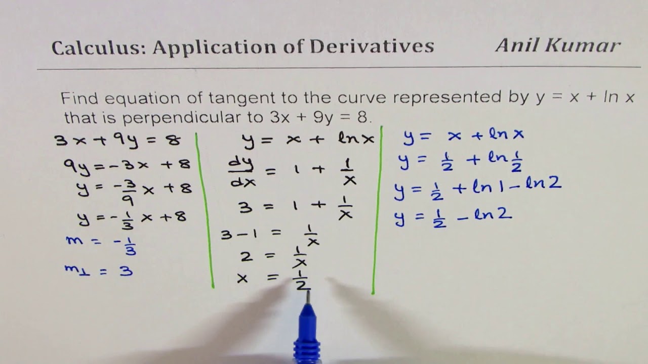 Equation Of Tangent To Y X Ln X Perpendicular To 3x 9y 8 YouTube Equation Of Tangent To Y X Ln X Perpendicular To 3x 9y 8 YouTube