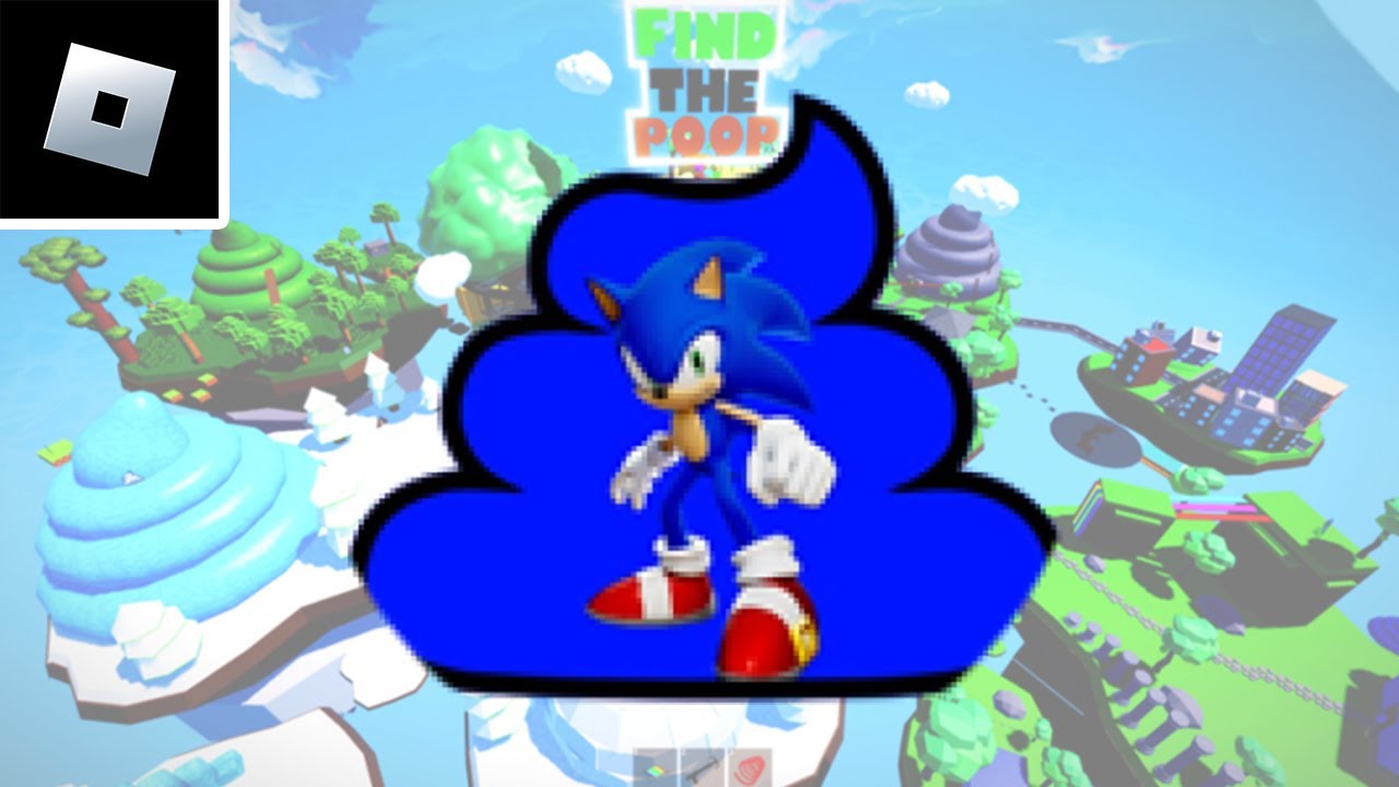 Roblox Find the Poops: how to get "Sonic Poop" - YouTube