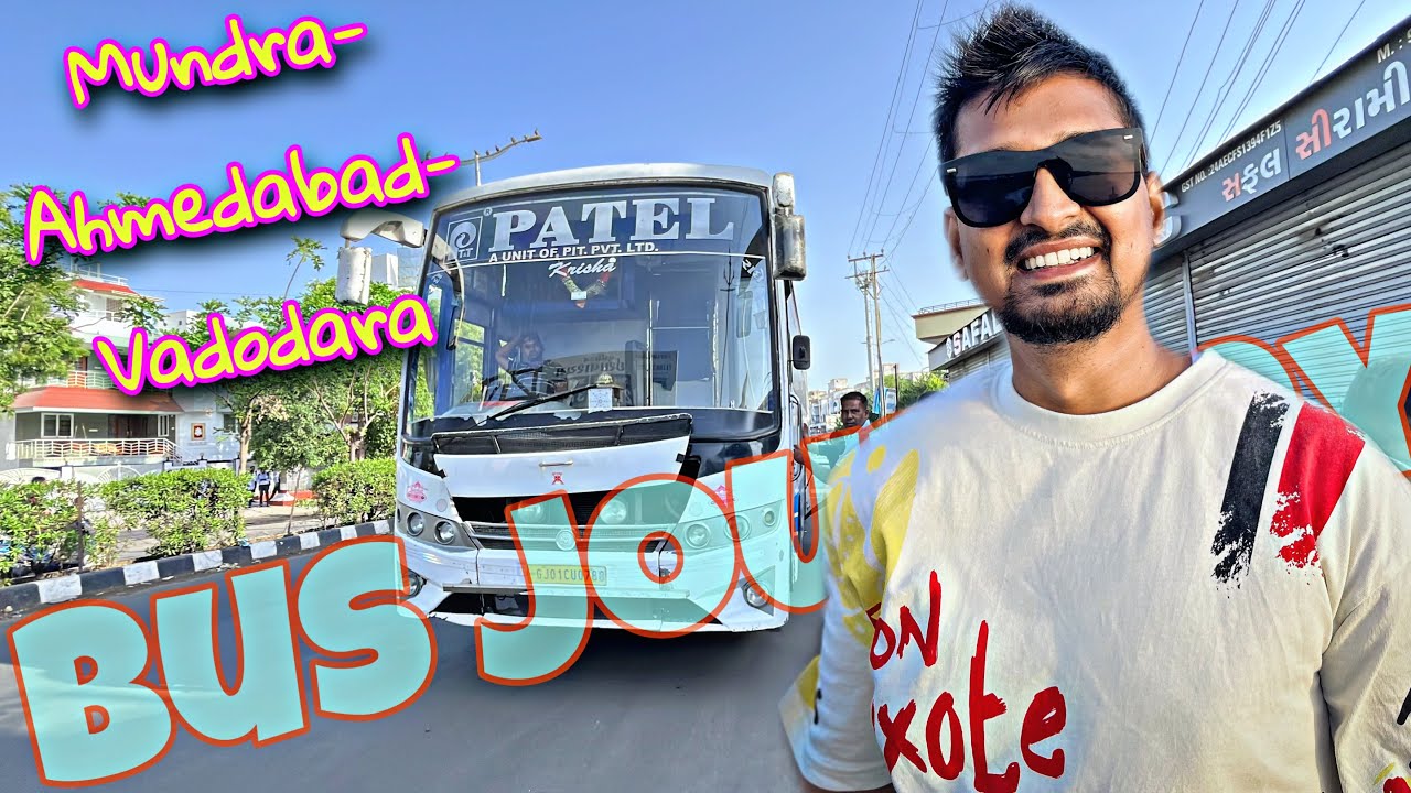 Mundra-Ahmedabad-Vadodara AC Bus First Time Experience 🥲 | Shubham ...