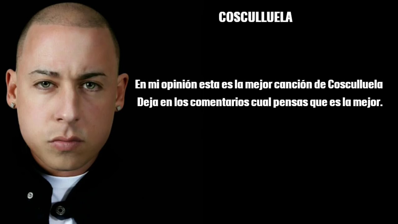 La mejor canción de cosculluela 👍 - YouTube