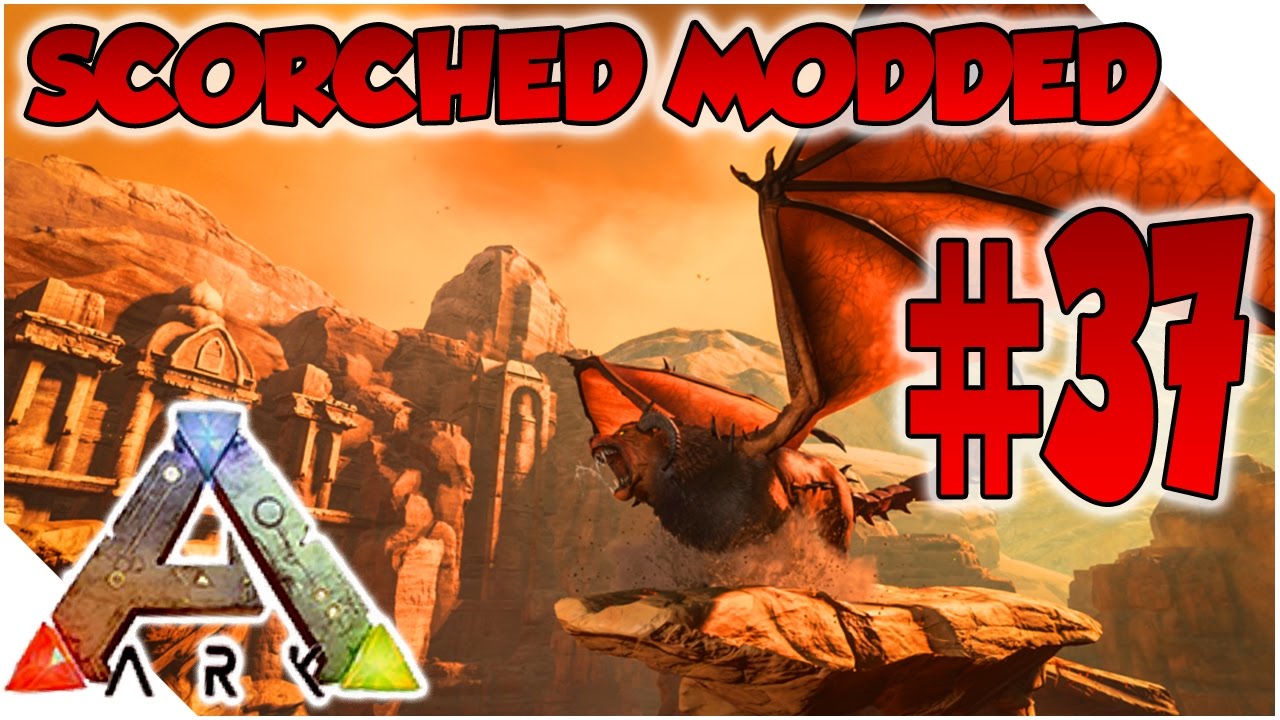 [ARK MOD] ARK : SCORCHED MODDED - Ep37 - MANTICORE ULTIME & DEVIL ...