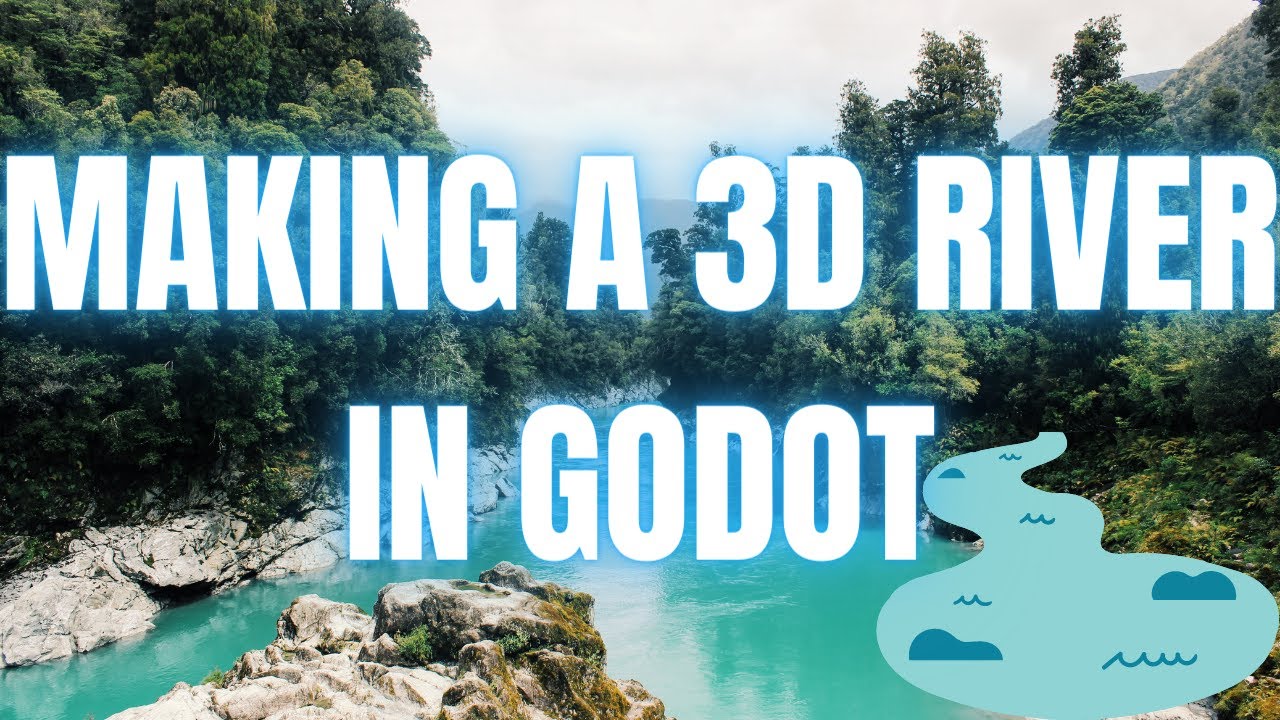 Making A 3D River in Godot - YouTube