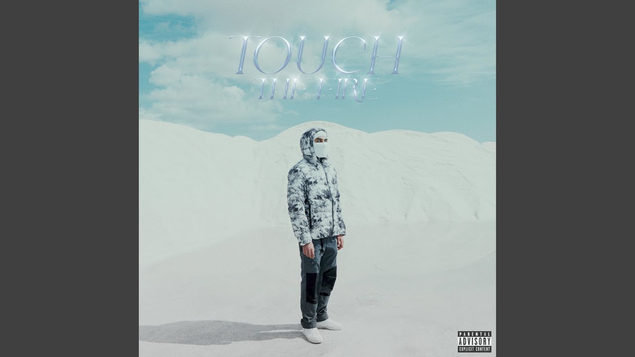 Touch The Fire - YouTube Music