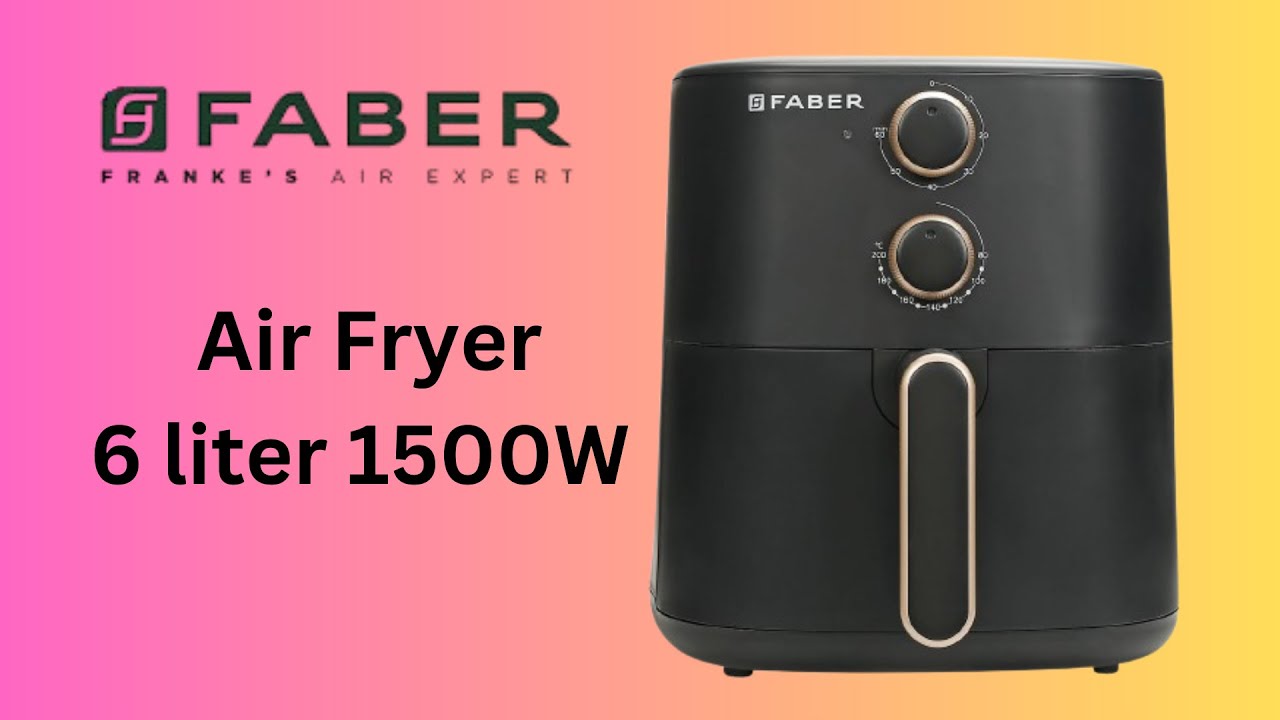 Faber Air Fryer - Healthy, Crispy & Delicious Cooking! - YouTube