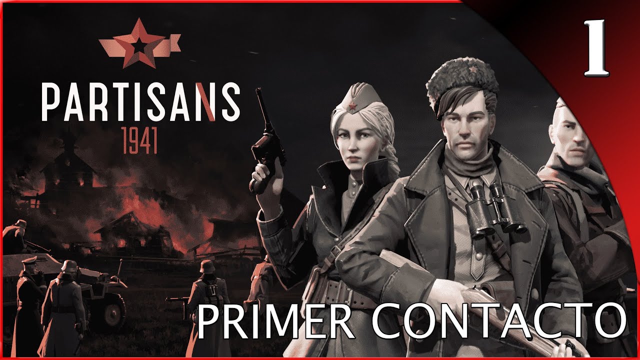 PARTISANS 1941 Gameplay Español - PRIMER CONTACTO #1 - YouTube
