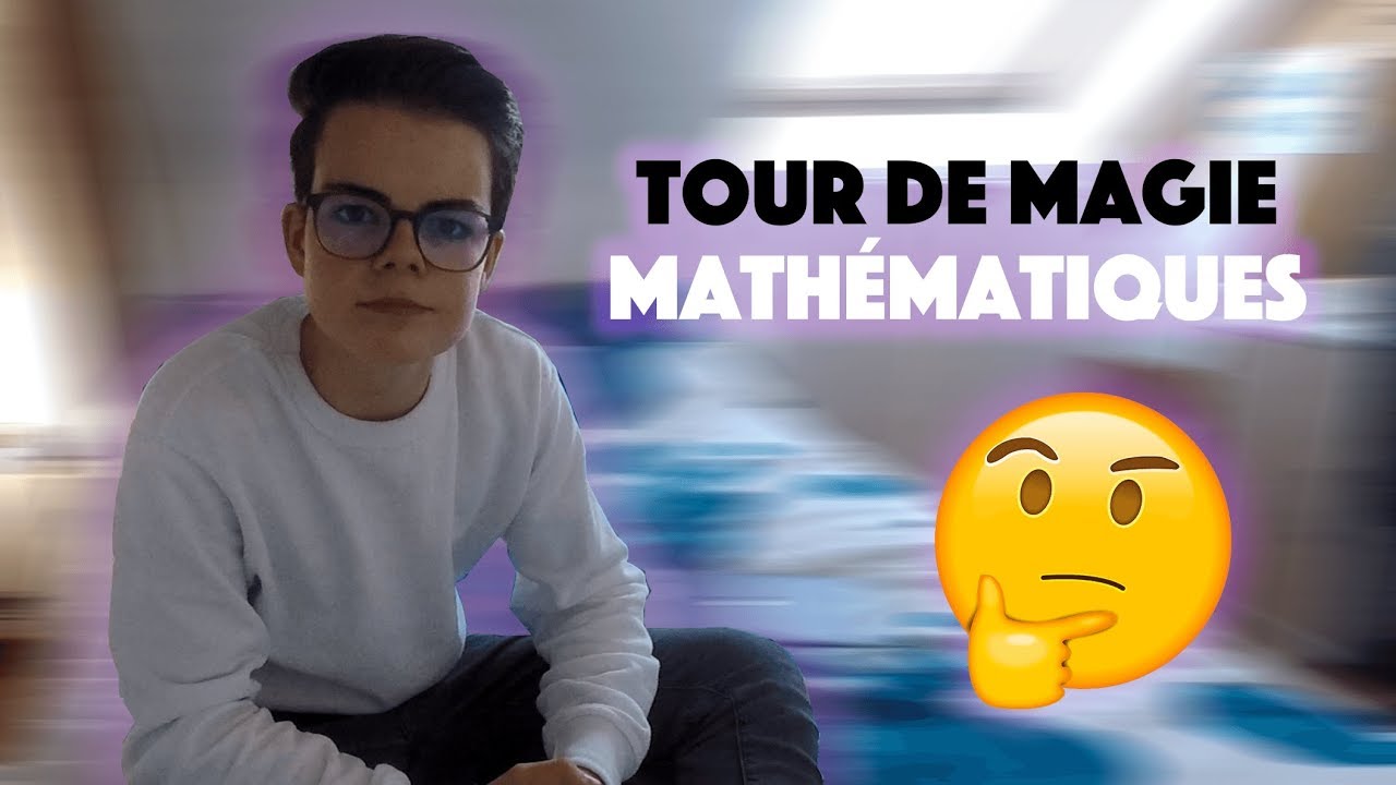 TOUR DE MAGIE MATHÉMATIQUE (ft. Mathador) - YouTube