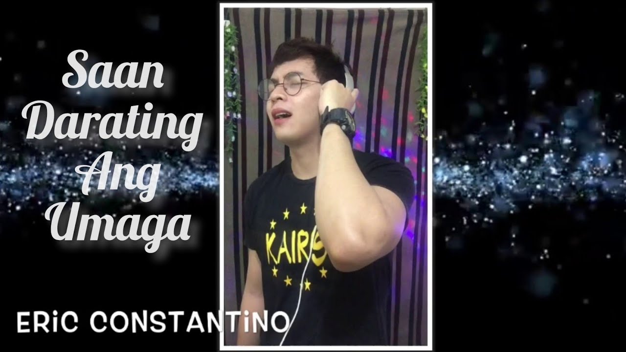 Eric Constantino - Saan Darating Ang Umaga (Raymond Lauchengco) - YouTube
