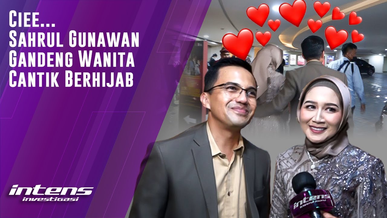 Sahrul Gunawan Terlihat Menggandeng Wanita Cantik Berhijab - YouTube