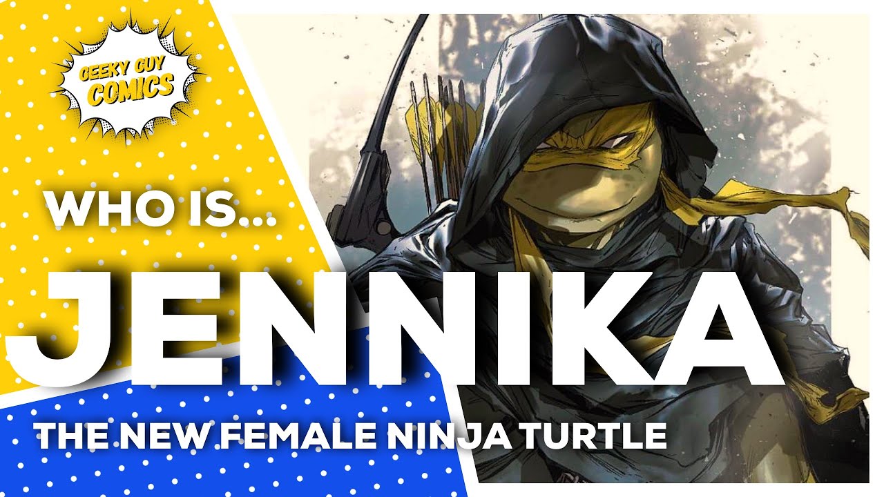 WHO IS JENNIKA | NEW FEMALE NINJA TURTLE | COMICS EXPLAINED | TMNT ...