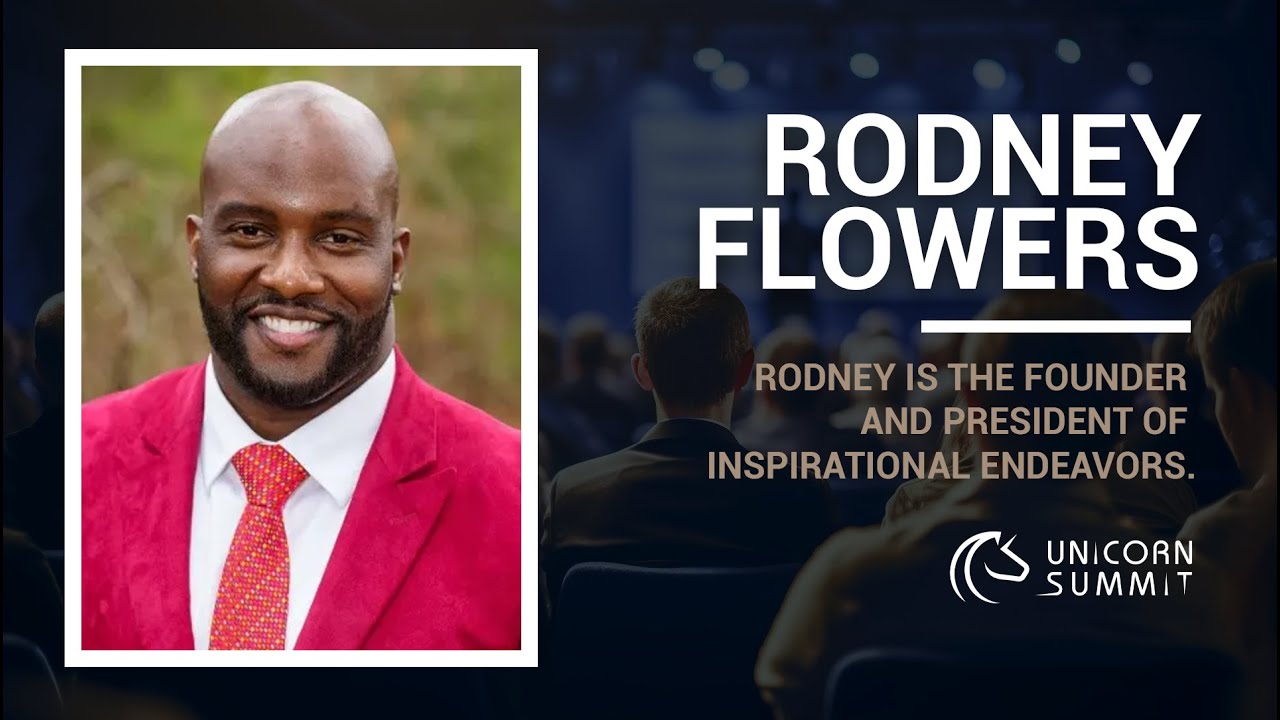 RODNEY FLOWERS - International Conference Unicorn Summit - YouTube