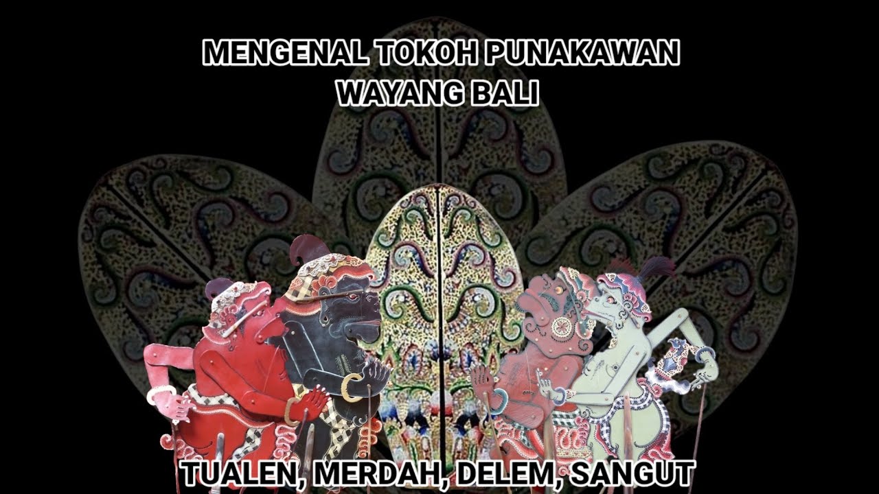 MENGENAL TOKOH PUNAKAWAN WAYANG BALI - YouTube