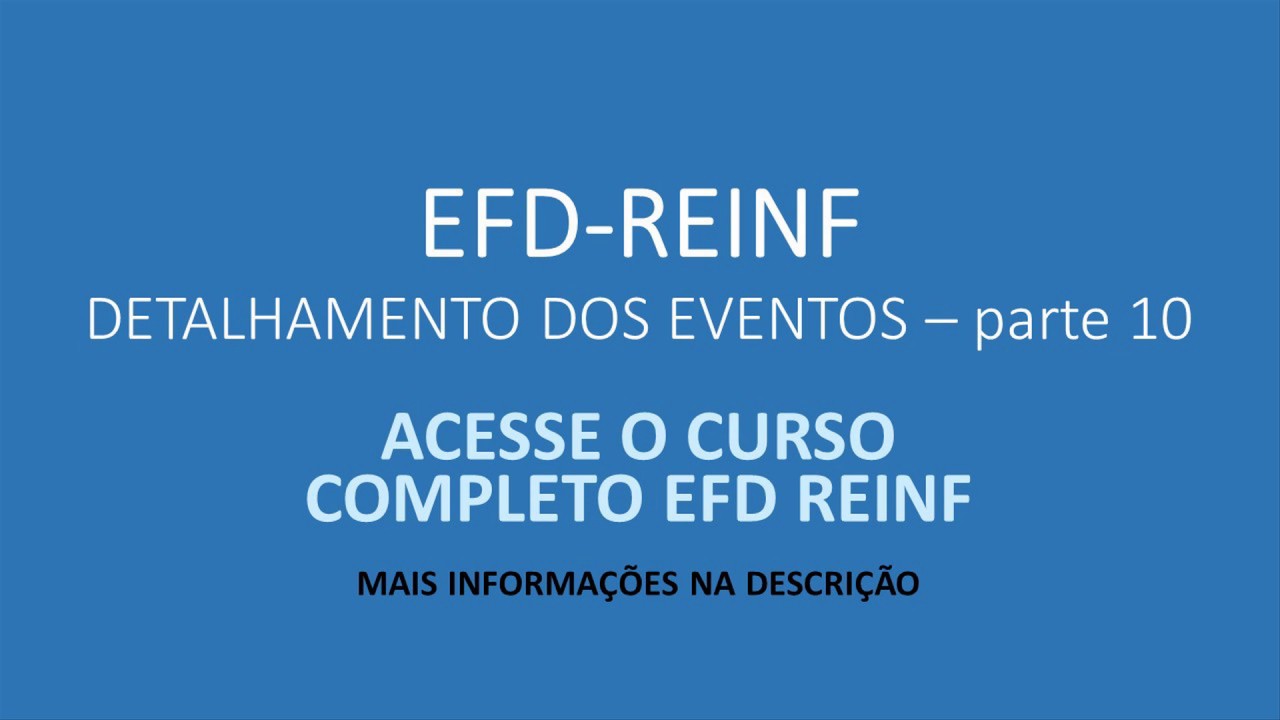 EFD REINF passo a passo 2019 – Detalhamento dos Eventos - YouTube