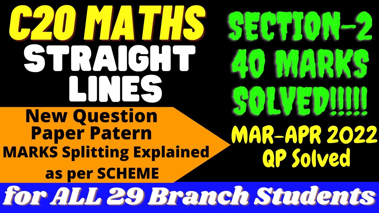 C20 MATHS Question Paper MAR-APR 2022 Solved |SECTION-2(40M) |New ...