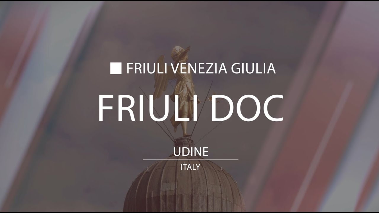 Friuli DOC - Udine - YouTube