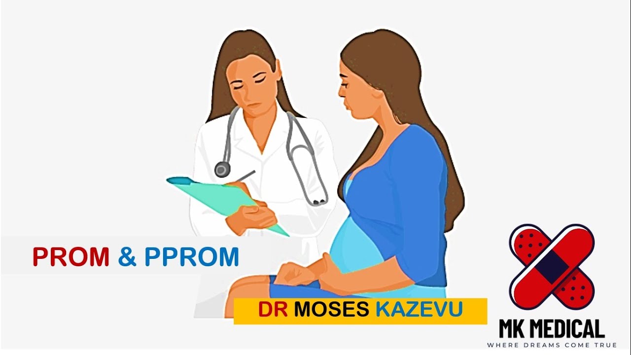 Premature Rupture Of Membranes (PROM) - YouTube