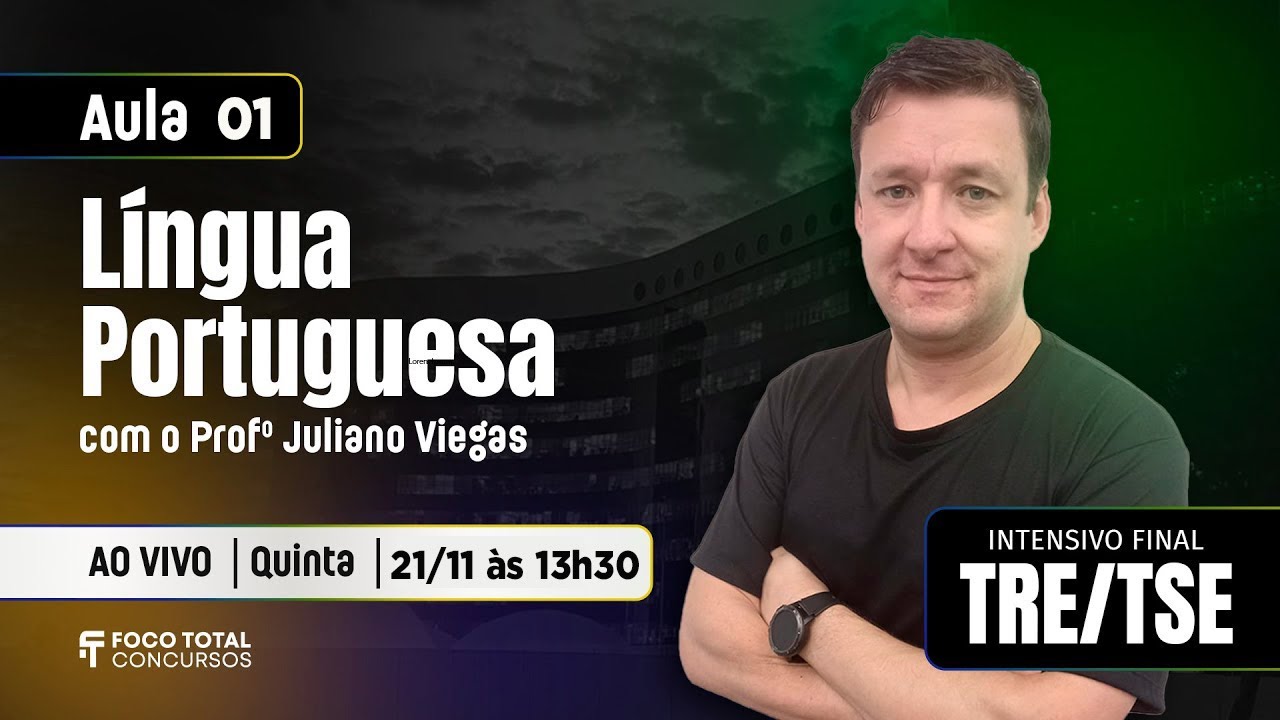 TRE/TSE - Intensivo Final | Língua Portuguesa - Juliano Viegas | Aula 1 - YouTube