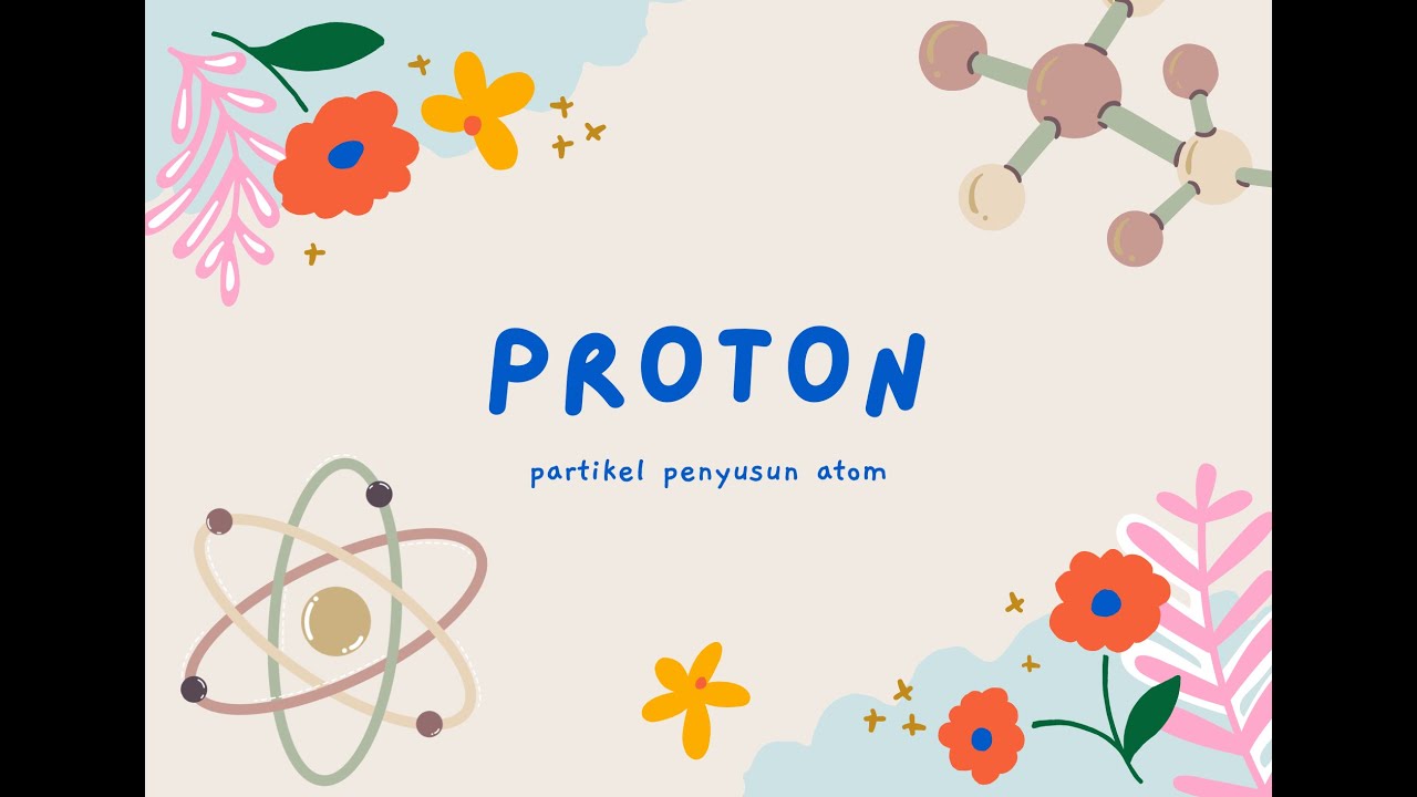 BAB 4. KIMIA. PROTON || SMAN 1 RL ||X6 - YouTube