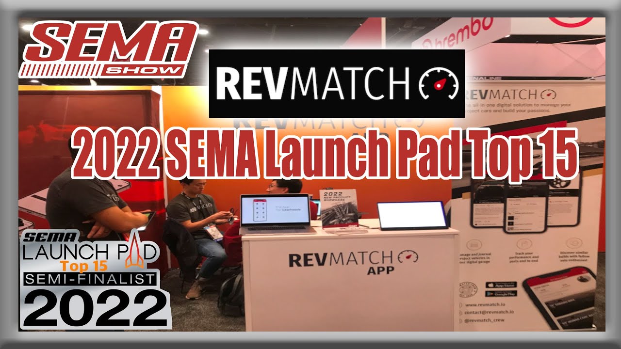 2022 SEMA Launch Pad Top 15 | RevMatch App - YouTube