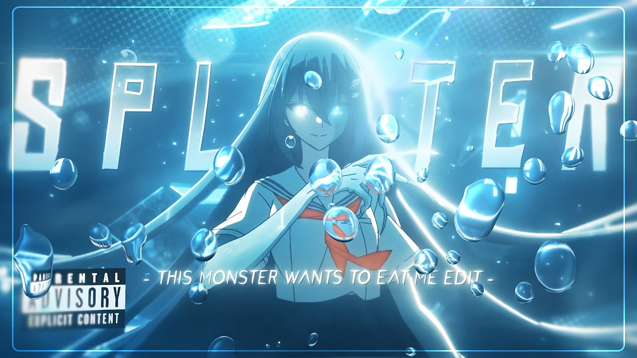 Splinter 💙 - This Monster Wants To Eat Me [Edit/AMV] 4K![+FreeProject ...