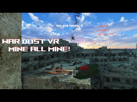 War Dust VR- Mine all Mine xD! - YouTube