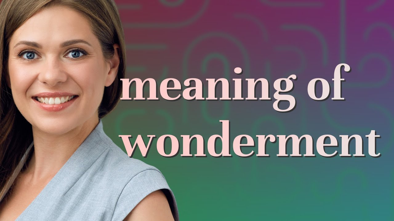 Wonderment | meaning of Wonderment - YouTube