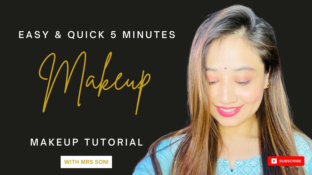 Easy & Quick 5 Mins Makeup | Everyday Makeup Tutorial | Mrssoni #makeup ...
