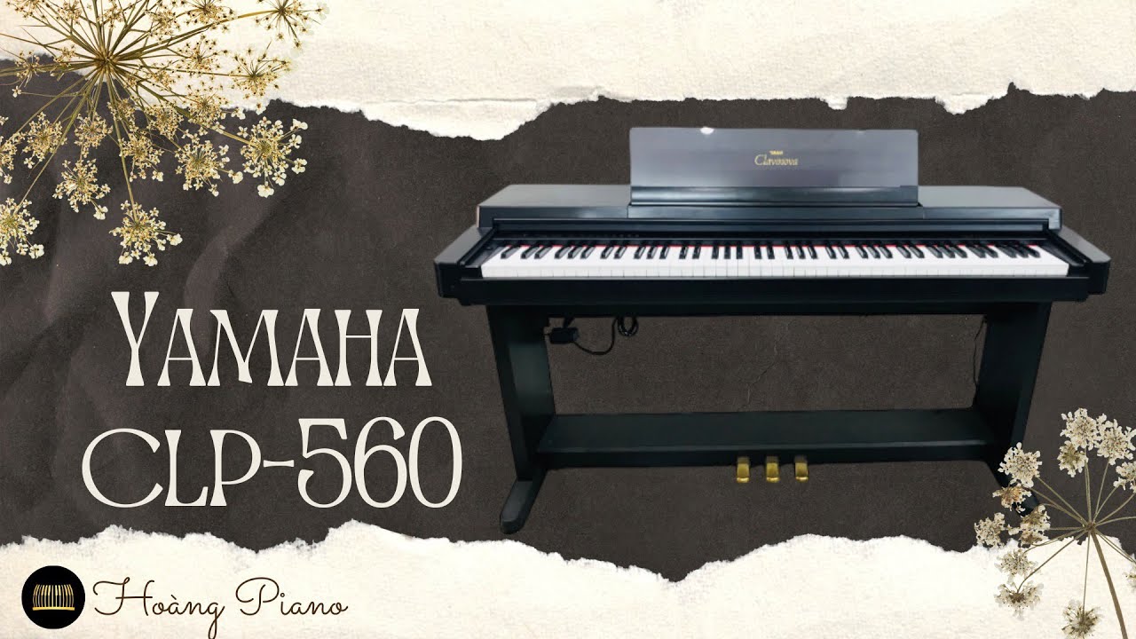 Review Piano CLP 560 cho khách ở xa - YouTube