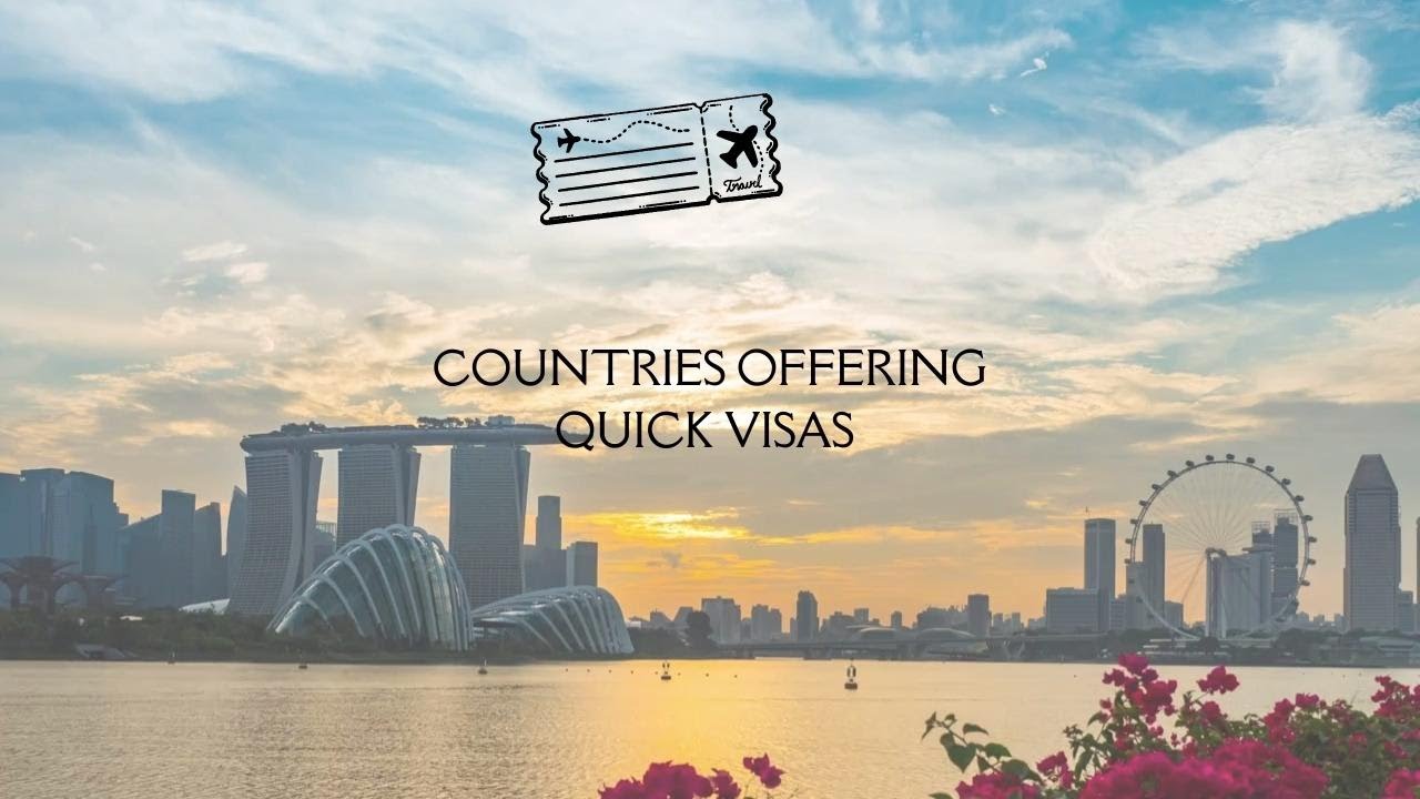 Countries offering Quick Visas - YouTube