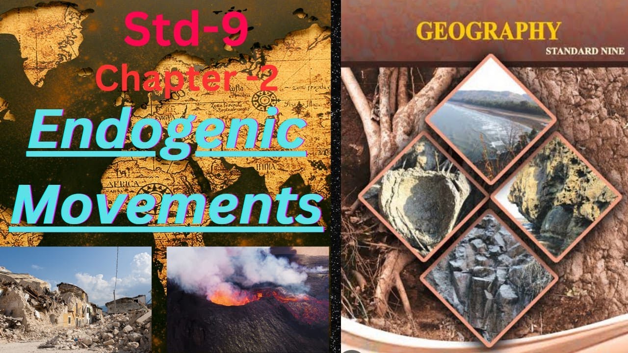 9TH STANDARD | Geography CHAPTER 2|“ENDOGENIC MOVEMENTS" | ENGLISH ...
