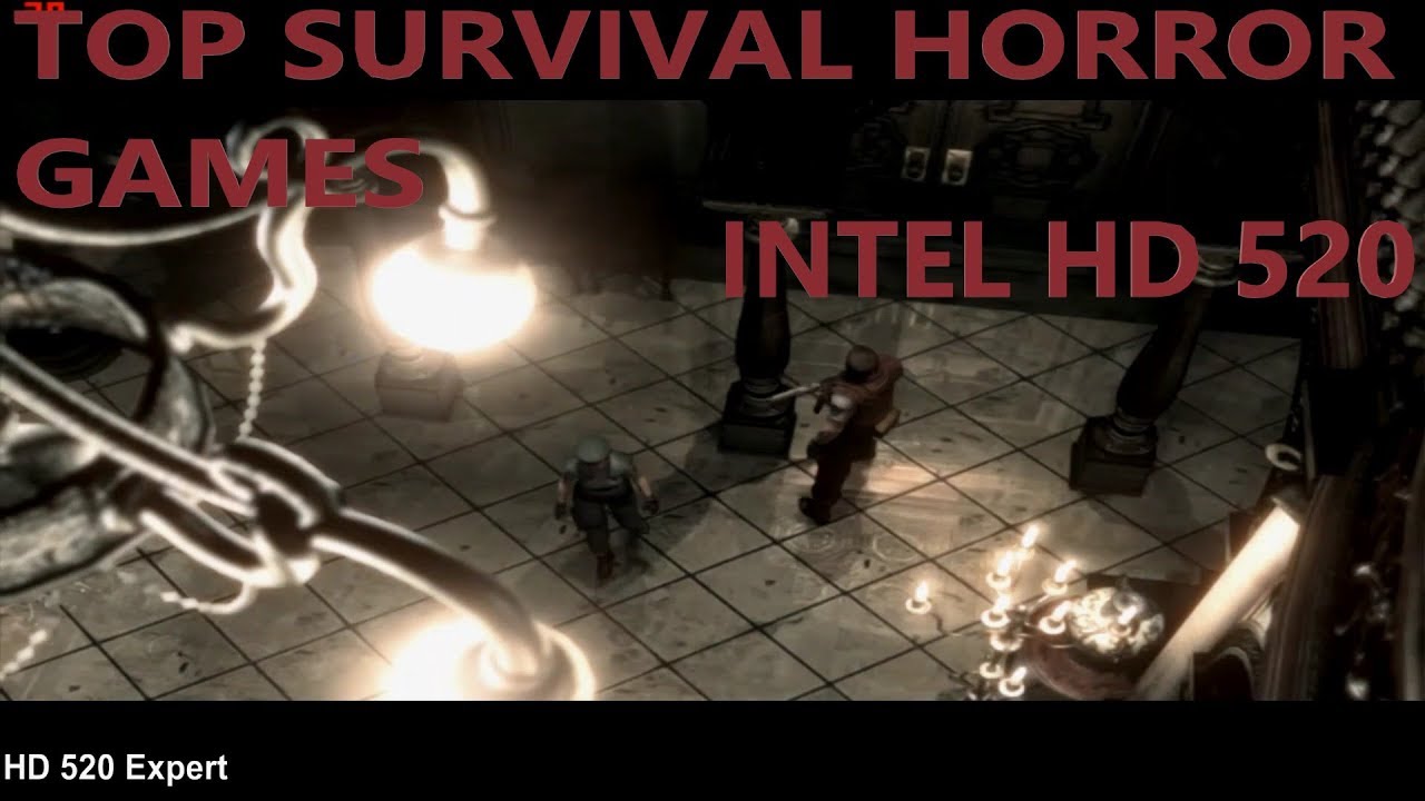 Top Survival Horror Games running on the Intel HD 520 | Low end pc ...
