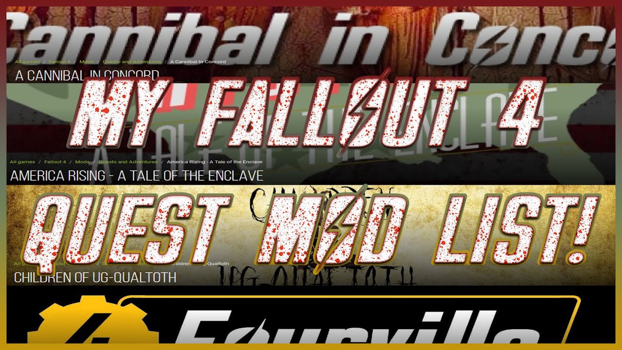 MY FALLOUT 4 QUEST MOD LIST - YouTube