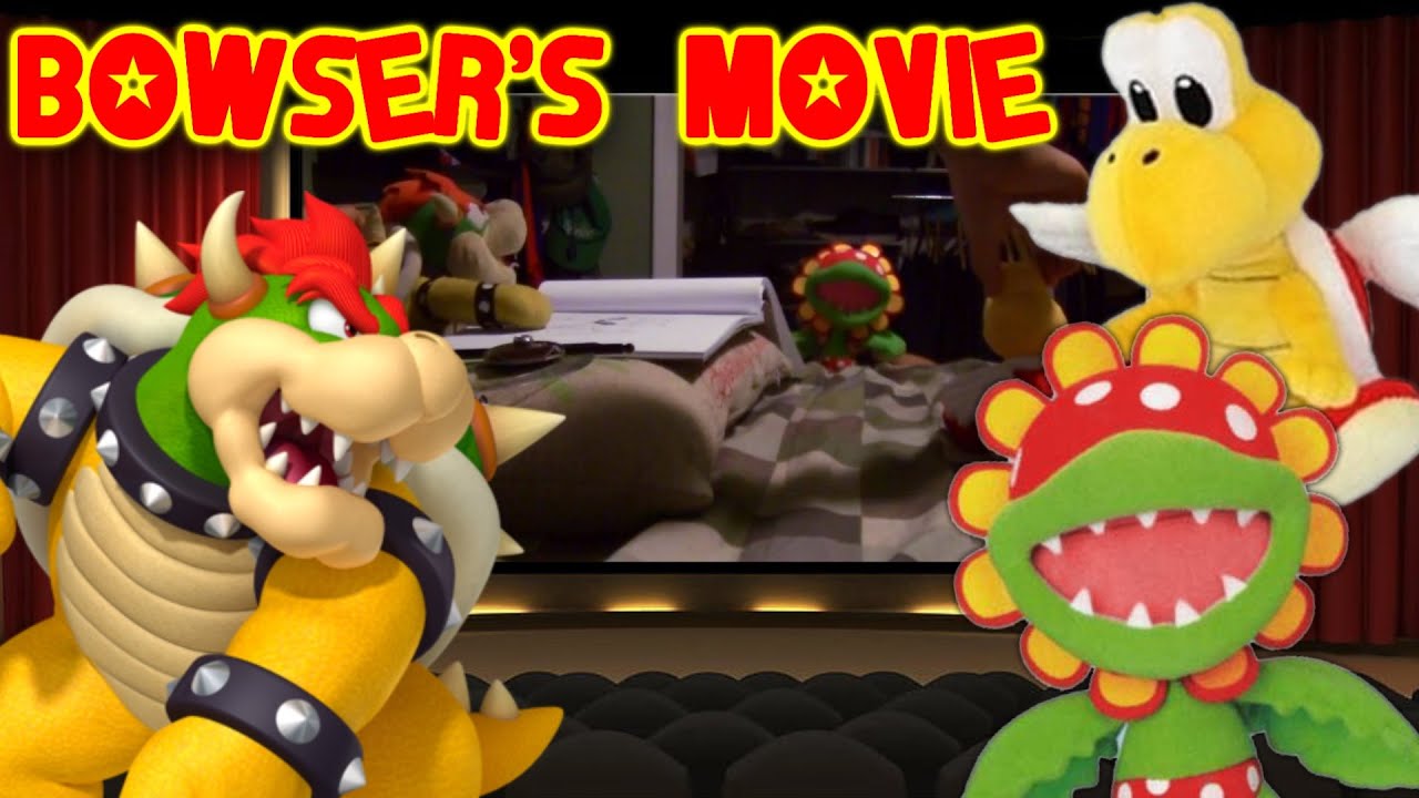 Bowser's Ultimate Movie - YouTube