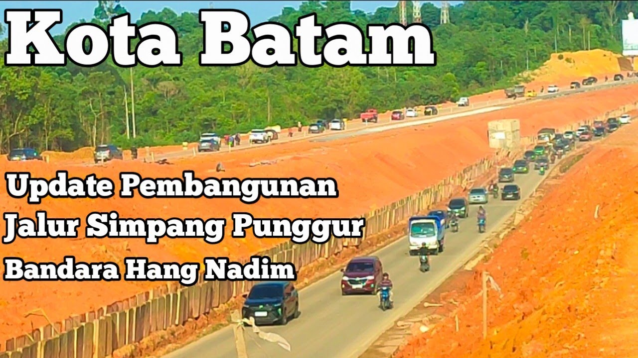 BATAM TERKINI - MAJU TERUS KOTA INDUSTRI - PEMBANGUNAN JALUR BUNDARAN ...