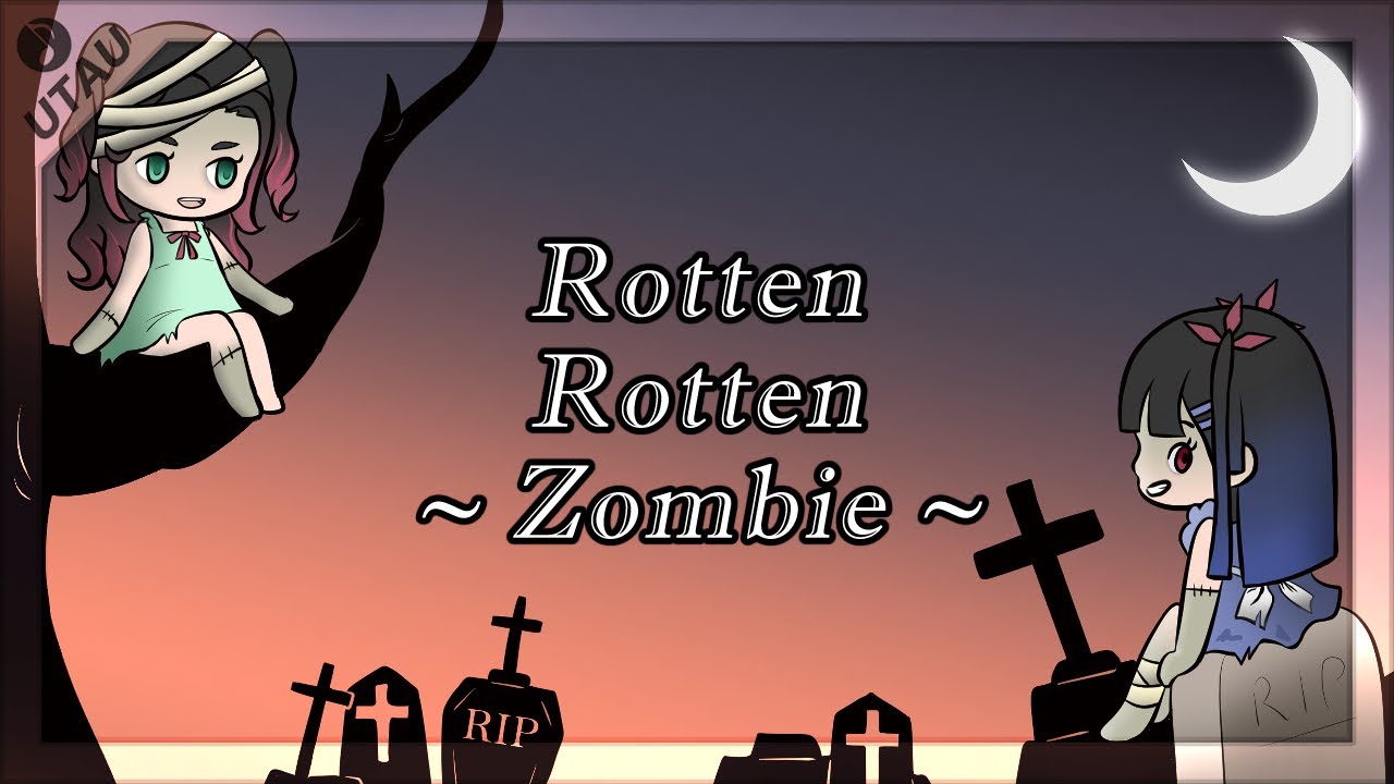 【UTAU COVER】Rotten Rotten Zombie - Orinjin & SUiKA - YouTube