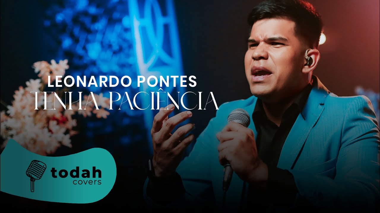 Leonardo Pontes | Tenha Paciência [cover] - YouTube