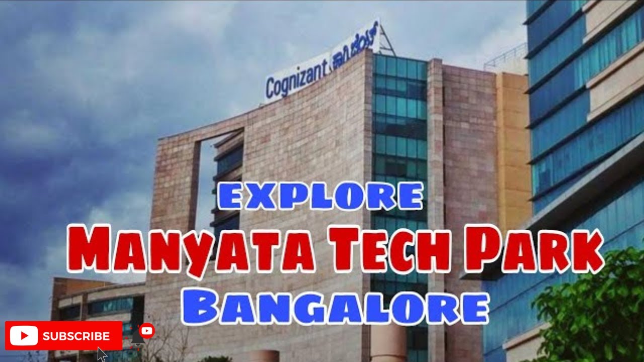 Explore Manyata Tech Park Tour in Bengaluru - YouTube