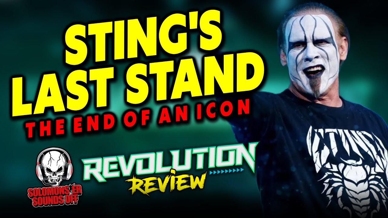 AEW Revolution 2024 Review - STING GOES OUT IN A BLAZE OF GLORY IN HIS ...
