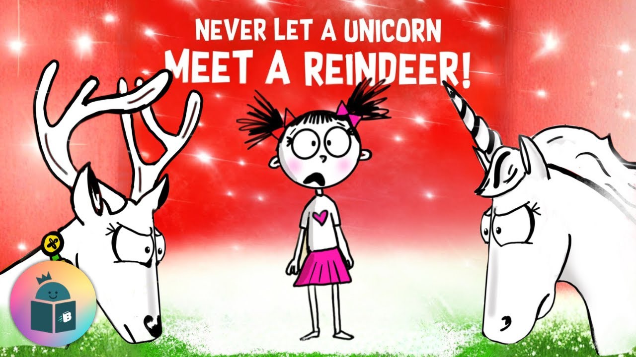 🦄🦌Never Let a Unicorn Meet a Reindeer! - Christmas Read Aloud - Diane ...