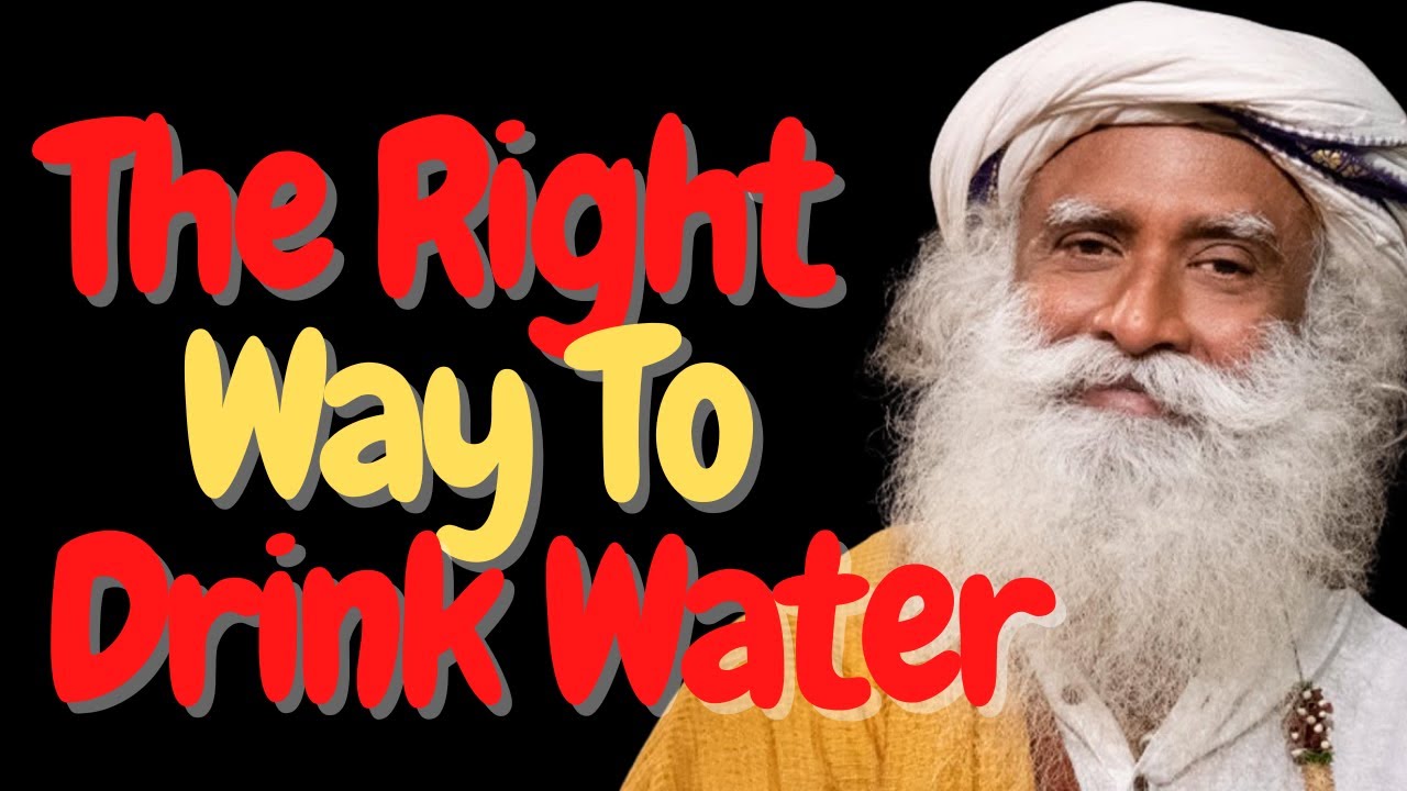 The Right Way To Drink Water | Sadhguru Answers - YouTube