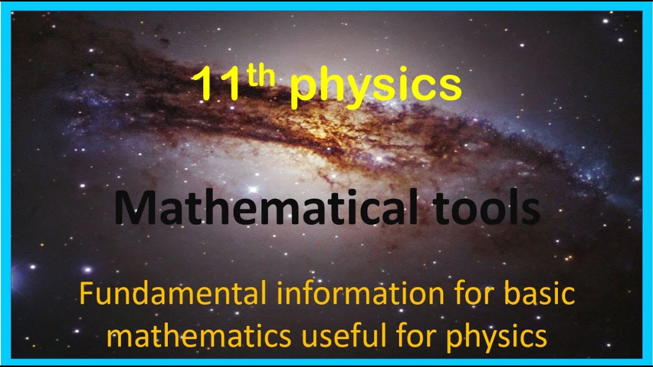 Physics | mathematical tools | important and basic toys for physics ...