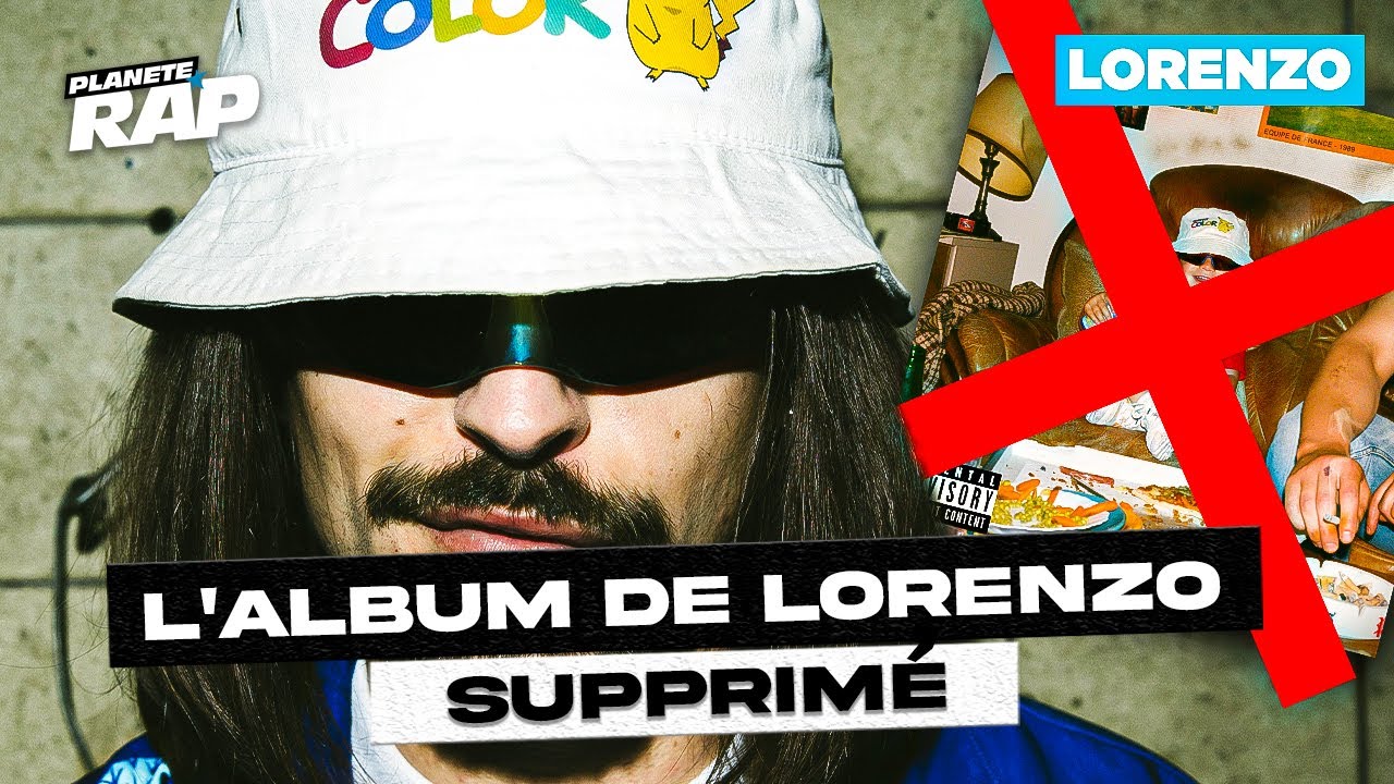 L'ALBUM DE LORENZO SUPPRIMÉ ! #PlanèteRap - YouTube