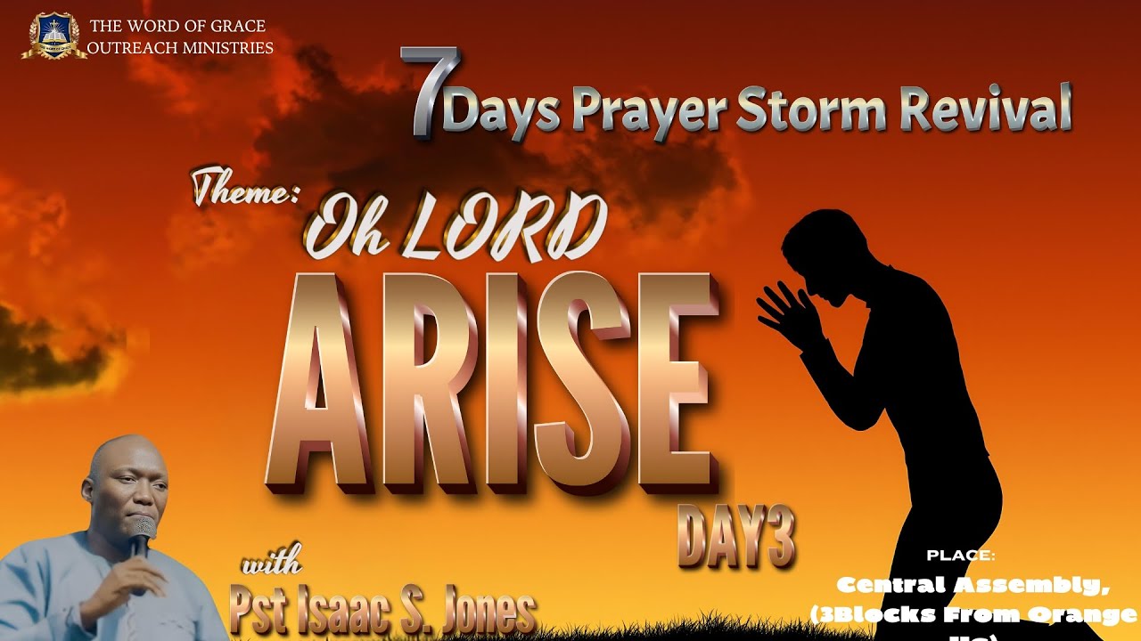 OH LORD ARISE DAY3 (7DAYS PRAYER STORM REVIVAL) ||17TH || JULY || 2024 ...