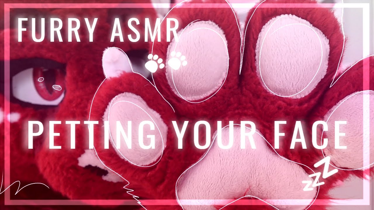 [FURRY ASMR] Petting Your Face (⁠ ⁠ꈍ⁠ᴗ⁠ꈍ⁠) Hand Movements & Whispering ...