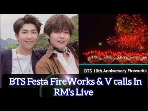 BTS Festa Fireworks & V calls in RM's live - YouTube