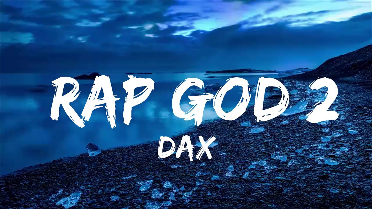 Dax - "RAP GOD 2" (Lyrics) Freestyle | Music one for me - YouTube