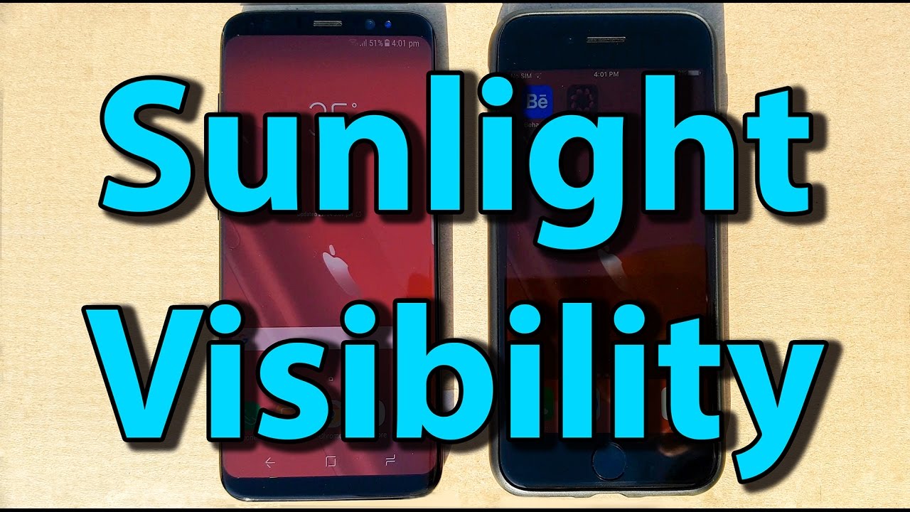 Samsung Galaxy S8 & iPhone 7 - Sunlight Visibility - YouTube