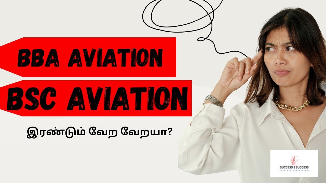 Bba Aviation - Bsc Aviation இரண்டும் வேற வேறயா?|Success To Success ...