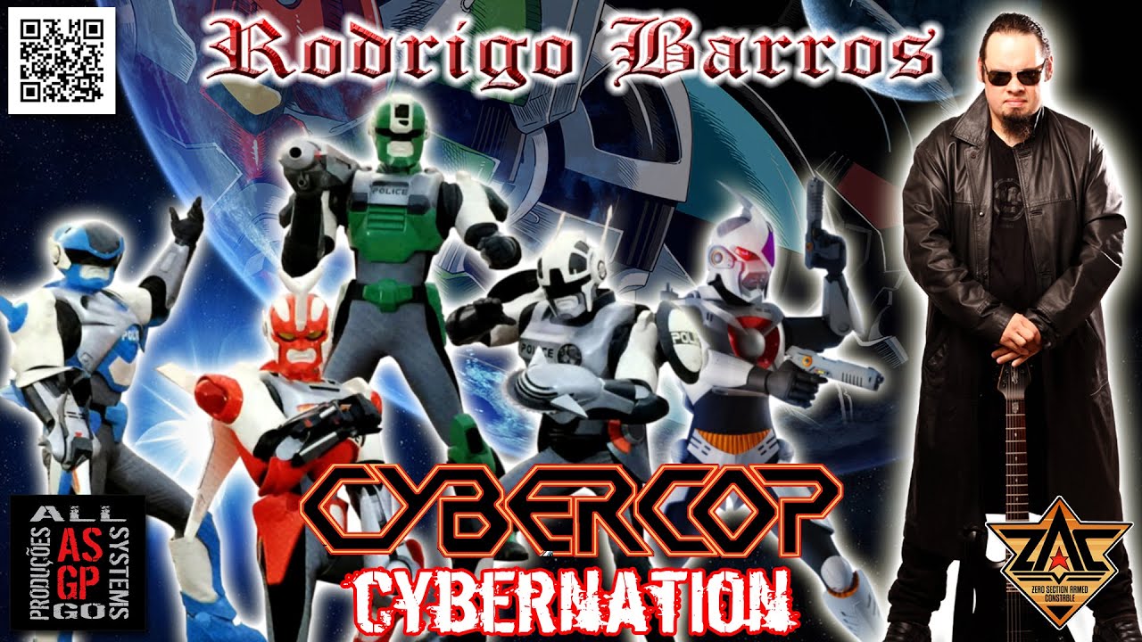 TokuMetal Vol.17: Cybernation (Cybercop - Os Policiais do Futuro) - YouTube